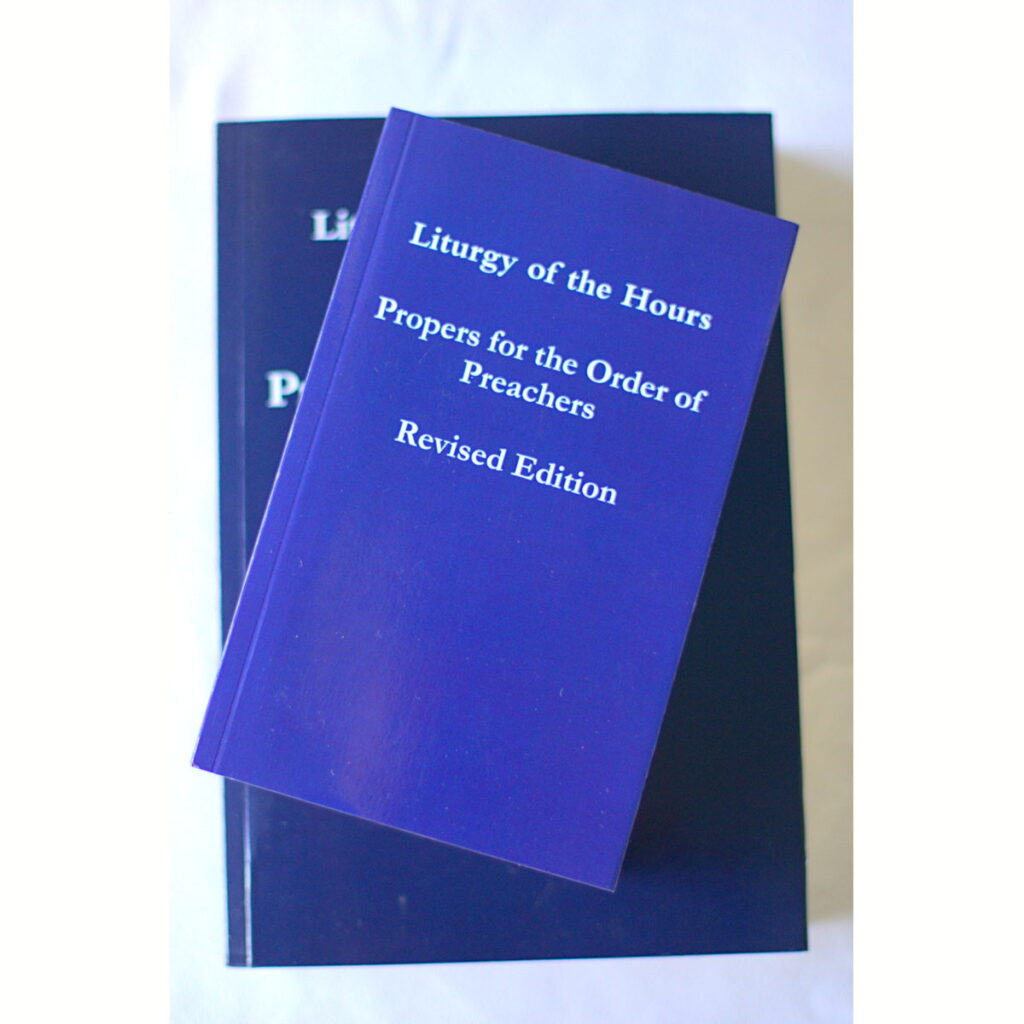 Liturgy of the Hours: Propers of the Order of Preachers Revised Edition ...